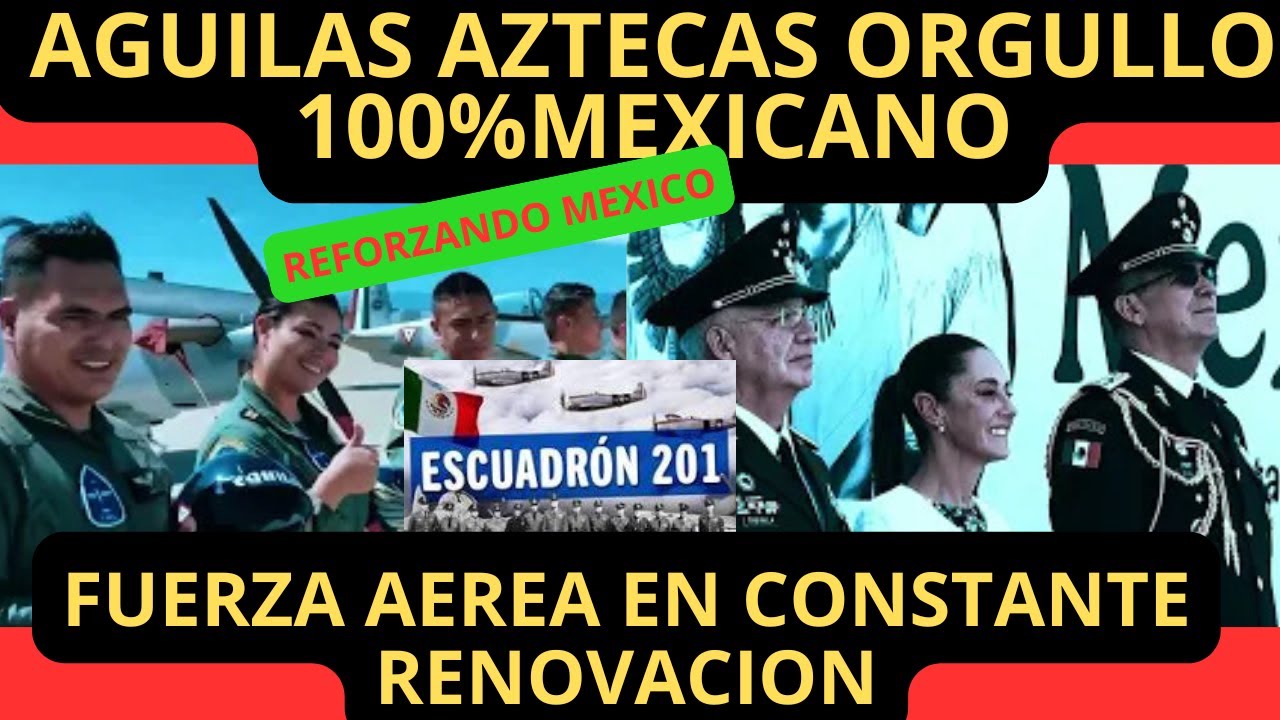 ORGULLO MEXICANO ESCUADRON 201 EN SU MAXIMA EXPRESION LEVANTA EL VUELO ...