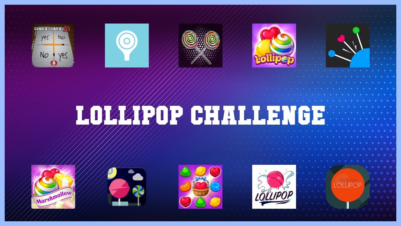Best 10 Lollipop Challenge Android Apps - YouTube