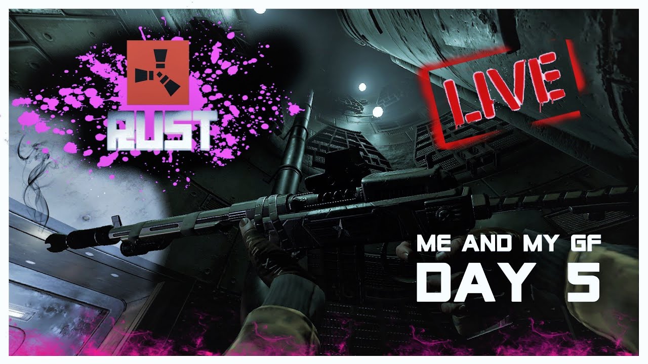 DAY 5 on alien planet with GF - Rust Live Stream - HOW GIRLS PLAY RUST ...
