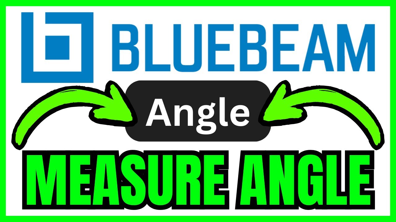 How To MEASURE ANGLE In Bluebeam (QUICK & EASY) 2026 - YouTube