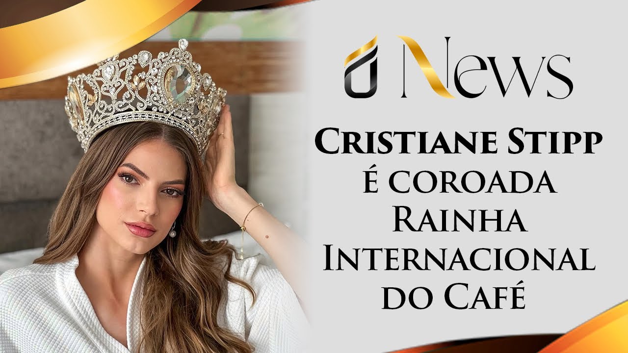 Brasileira vence o Rainha Internacional do Café - Cristiane Stipp ...