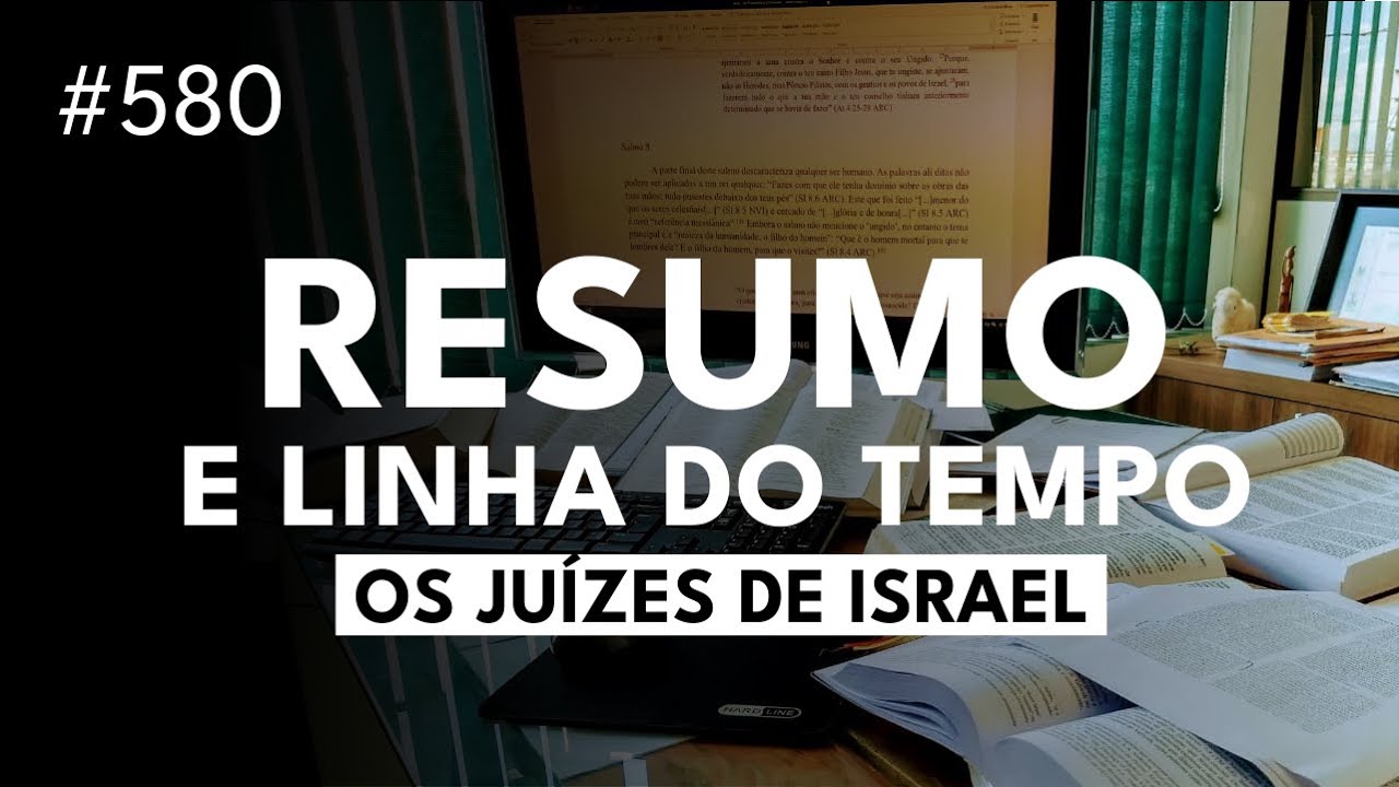 Cronologia dos juízes de Israel | Série: Os Juízes de Israel - EPISÓDIO ...
