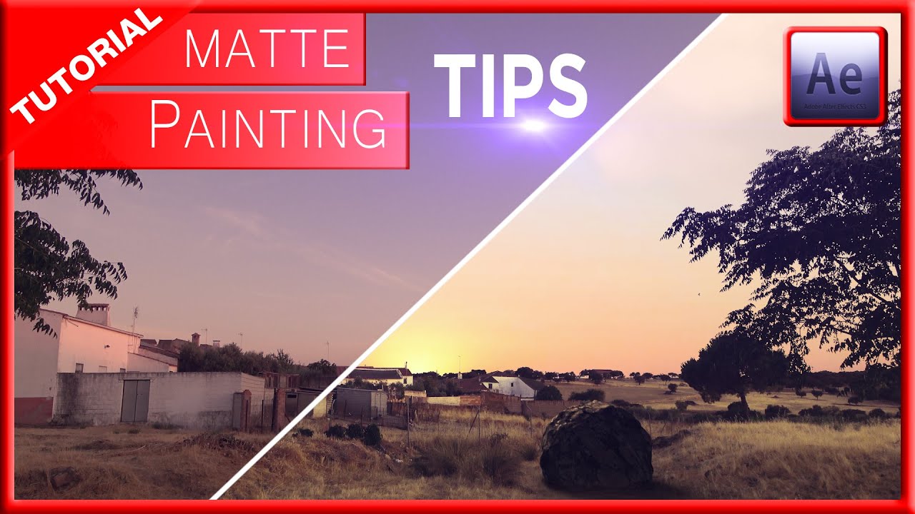TUTORIAL MATTE PAINTING TIPS + INTEGRACIÓN //TUTORIAL AFTER EFFECTS ...