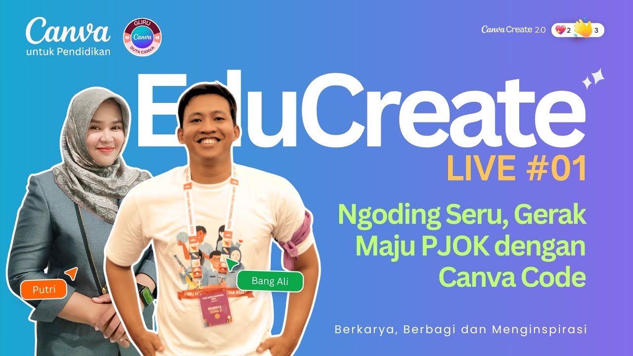 EduCreate Live Sesi #01 - Ngoding Seru, Gerak Maju PJOK dengan Canva Code bersama Bang Ali ...