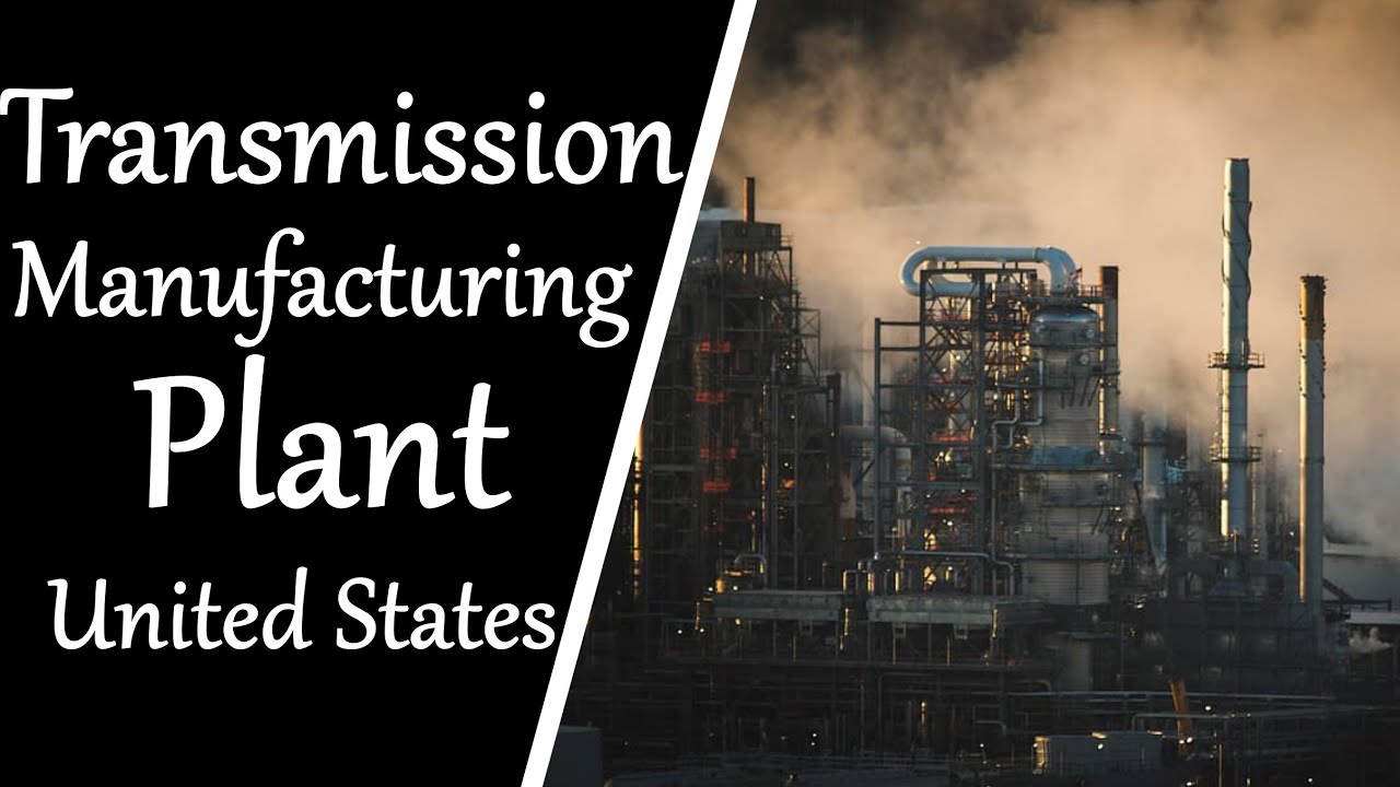 Transmission Manufacturing Plant at Indiana, United States - YouTube