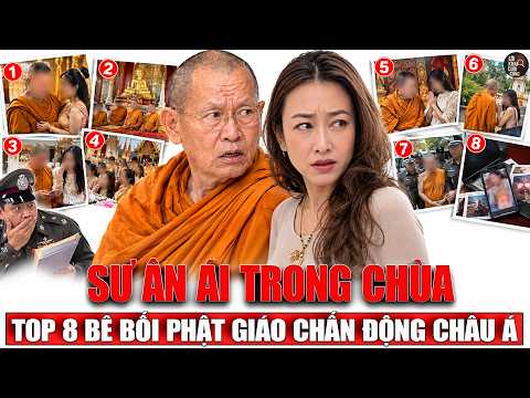 Giải Mã Bí Mật Tình Ái Sư Thầy Thái Và Top 8 Vụ Bê Bối Phật Giáo Rúng Động Nhất Lịch Sử Châu Á