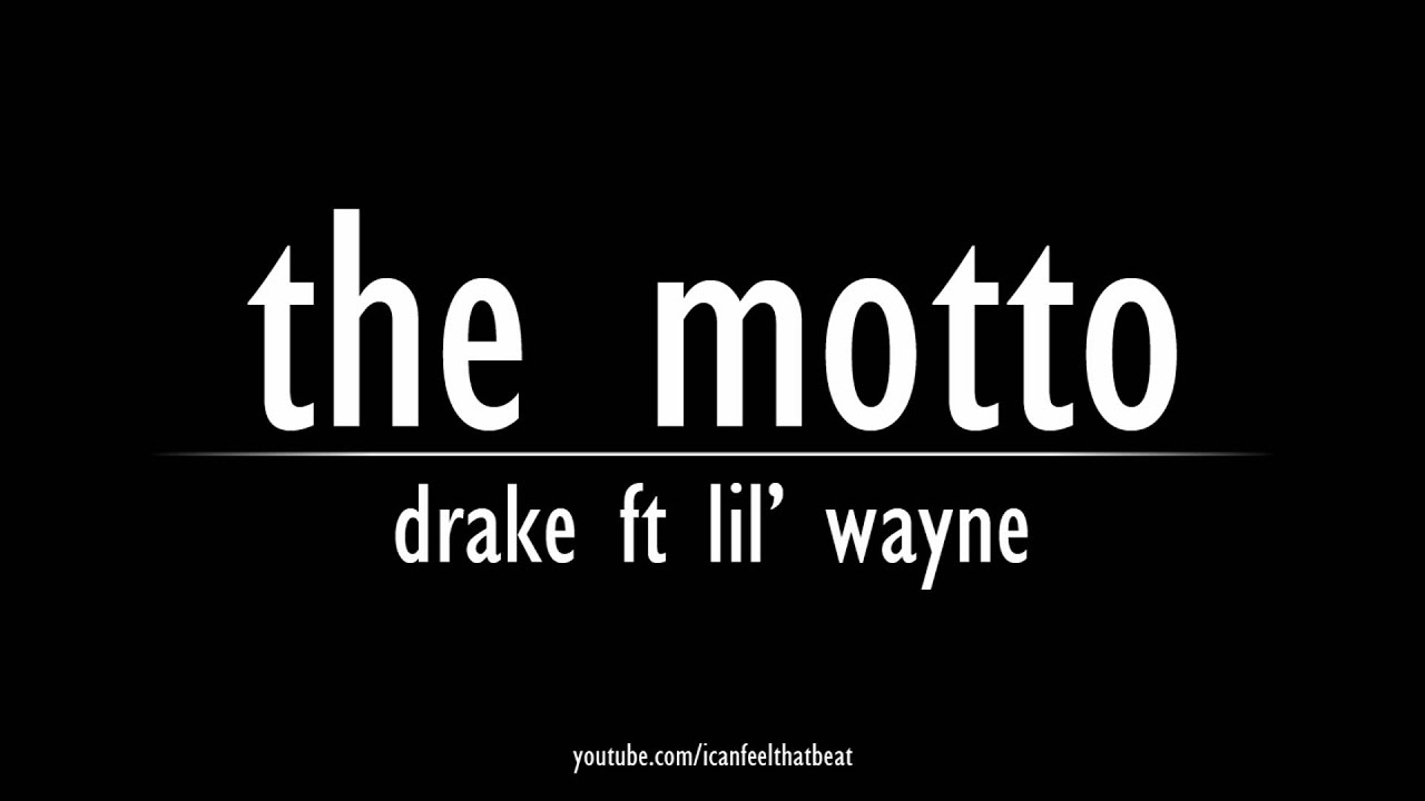 The Motto - Drake ft Lil' Wayne - YouTube