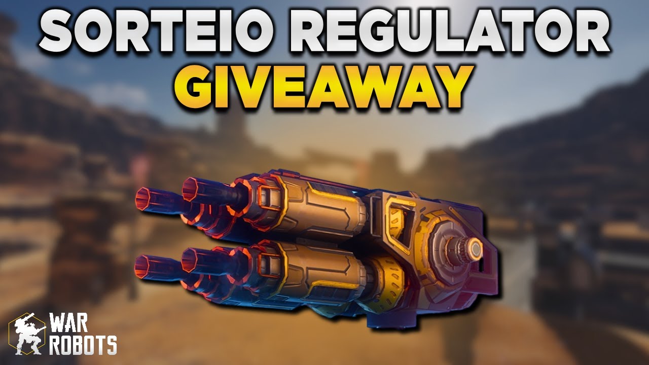 SORTEIO da NOVA ARMA REGULATOR! War Robots #WRWinRegulator - YouTube