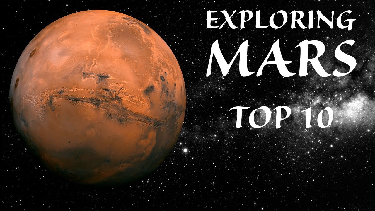 Exploring the Red Planet: Top 10 Fascinating Things About Mars - YouTube