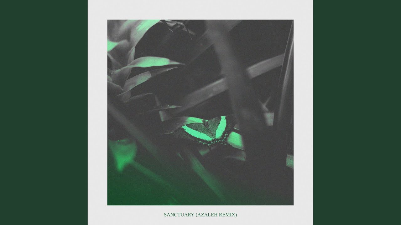 Sanctuary (Azaleh Remix) - YouTube