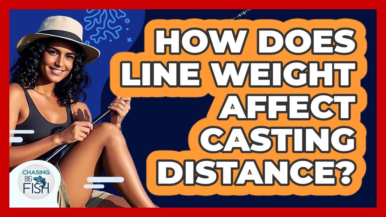 How Does Line Weight Affect Casting Distance? - YouTube