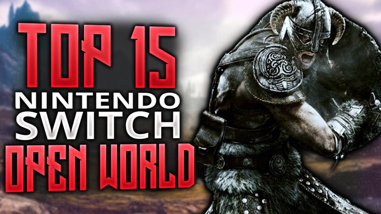 Top 15 Nintendo Switch Open World Games | 2021 - YouTube