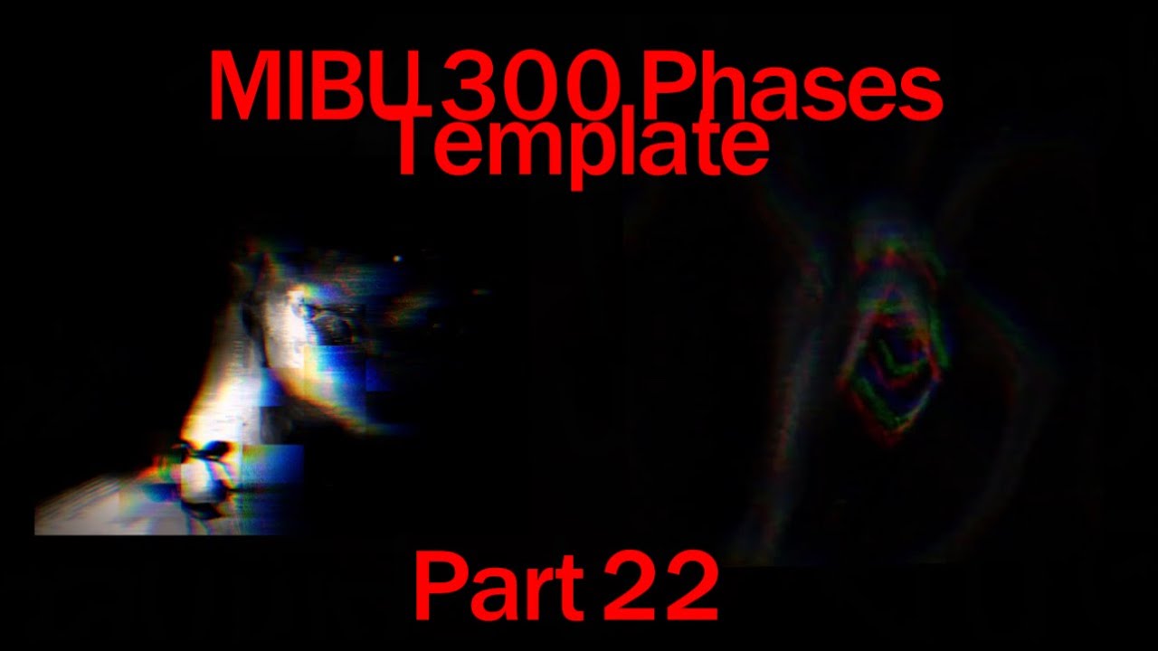 MIBU 300 PHASES TEMPLATE (PHASE 211-220) [PART 22/30] - YouTube