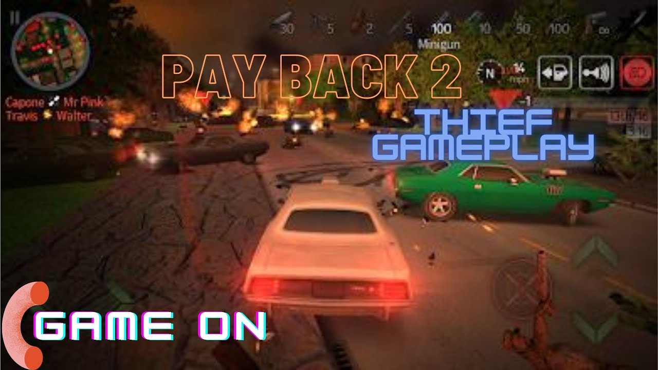 Payback 2 Full Game Play | Payback 2 Thief gameplay | Payback2 Gaming ...