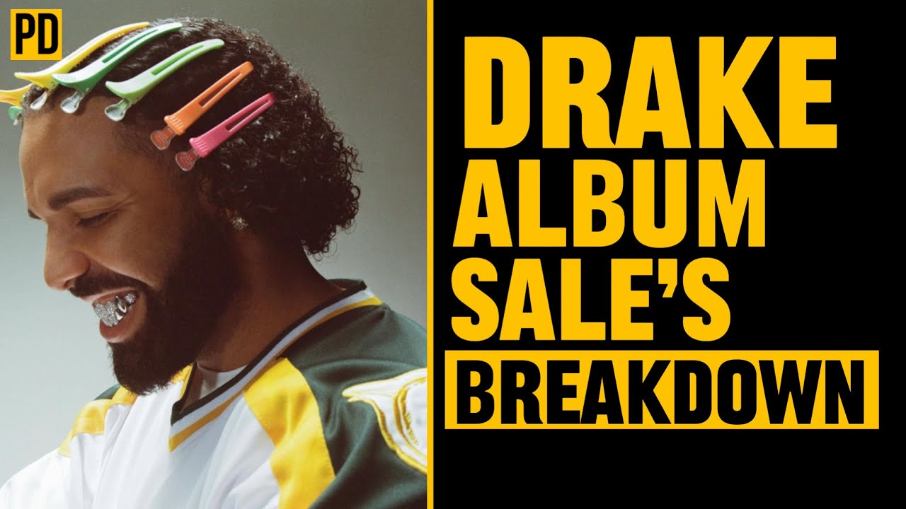 Drake’s Album Sale’s, Breakdown. - YouTube