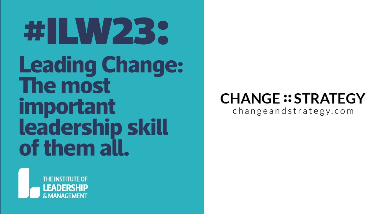 'Leading Change: The most important leadership skill of them all' by ...