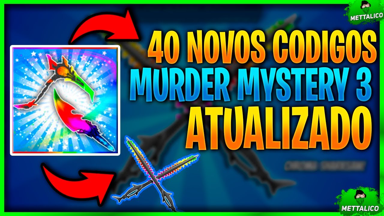 40 NOVOS CÓDIGOS DO MURDER MYSTERY 3 2021 ATUALIZAÇÃO (ALL CODES ...