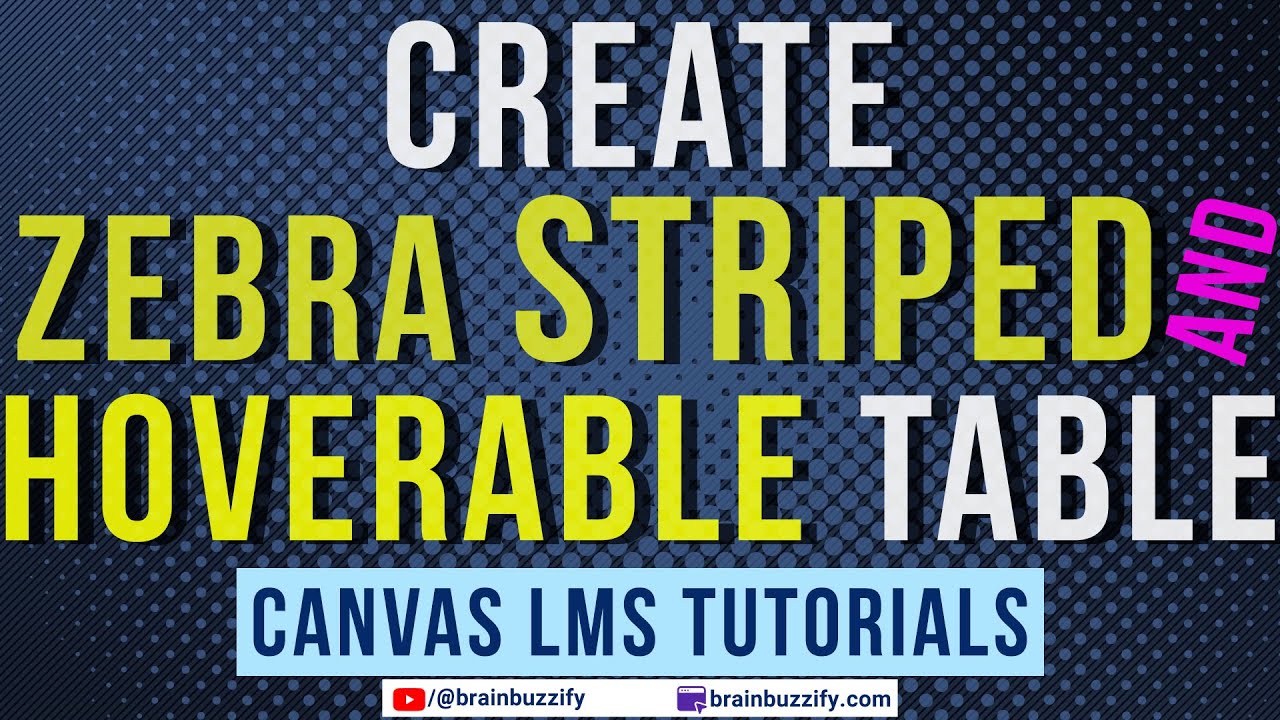 Create a Zebra Striped and Hoverable Table in Canvas LMS - YouTube