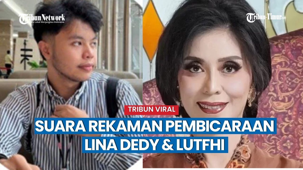 Beredar Diduga Suara Rekaman Lina Dedy dan Lutfhi Sebelum Pemukulan ...