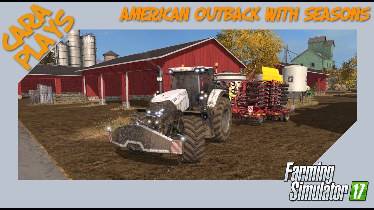 FS17 American Outback with Seasons #02 "Seeding grass" - YouTube