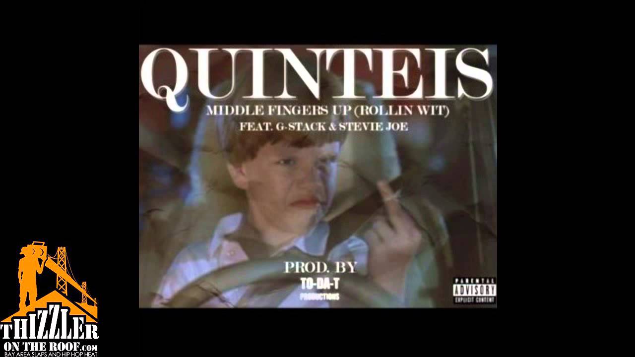Quinteis ft. Stevie Joe, G-Stack - Middle Fingers Up [Prod. To-Da-T ...