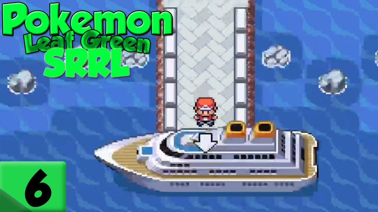 [6] Sailing to Victory? | Lets Play Pokemon Leaf Green SRRL Nuzlocke ...