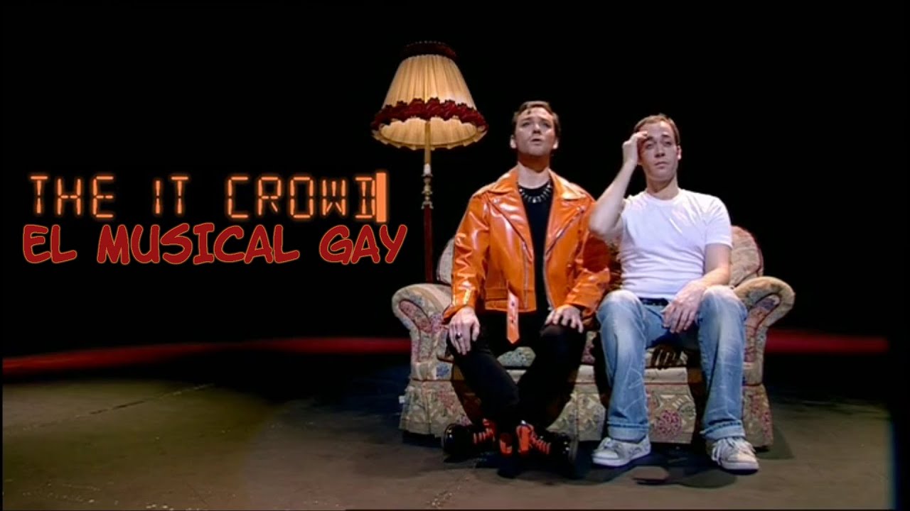 LOS INFORMÁTICOS - El musical gay (THE IT CROWD, V.O. subtitulada ...