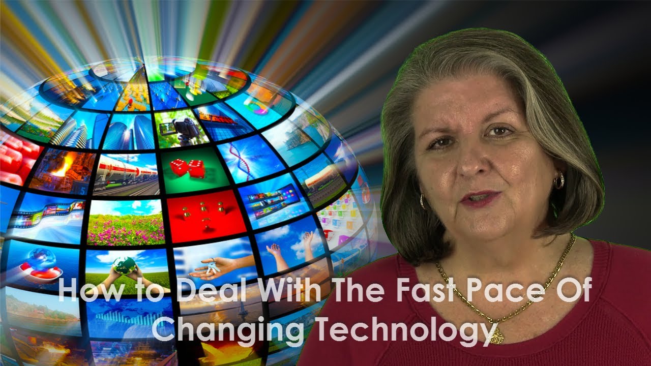 How to Deal With The Fast Pace of Technology Changes - YouTube
