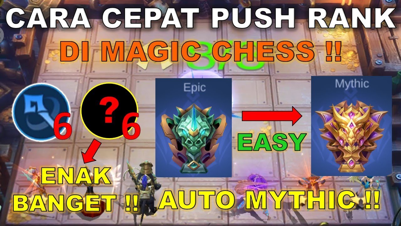 CARA CEPAT PUSH RANK DI MAGIC CHESS !! AUTO NAIK KE MYTHIC !! PAKE AJA ...