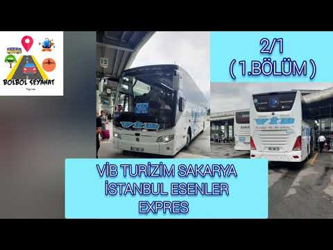 SAKARYA VİB TURİZM/KUZEY MARMARA OTOYOLU'DAN ESENLER OTOGAR'A OTOBÜS YOLCULUĞU 2/1 (1.BÖLÜM) UZUNYOL