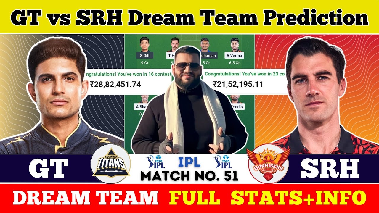 GT vs SRH Dream Team Prediction|GT vs SRH Fantasy11 Prediction|GT vs ...