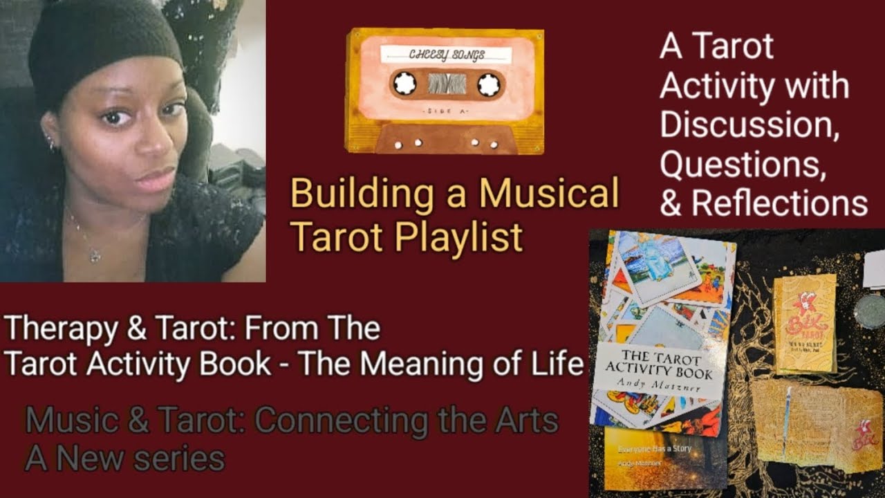 Therapy & Tarot: A Tarot Activity - The Meaning of Life + Reflecting ...