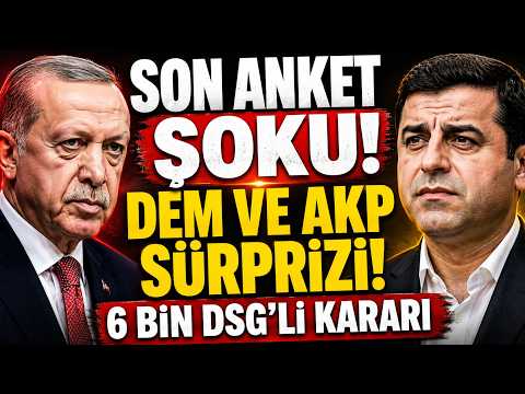 Son Ankette DEM ve AKP Sürprizi! Dem Anlaşmayı Duyurdu.. 6 BİN DSG'li Kararı!