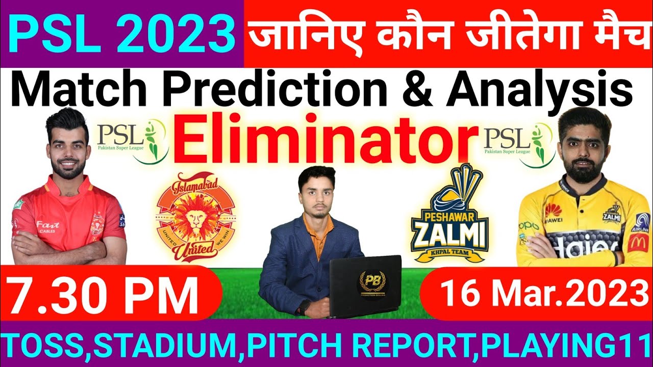 PSL 2023 ! Eliminator Match Prediction ! Islamabad United vs Peshawar ...