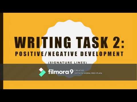 writing task 2 POSITIVE/NEGATIVE DEVELOPMENT FORMAT AND CONTENT - YouTube