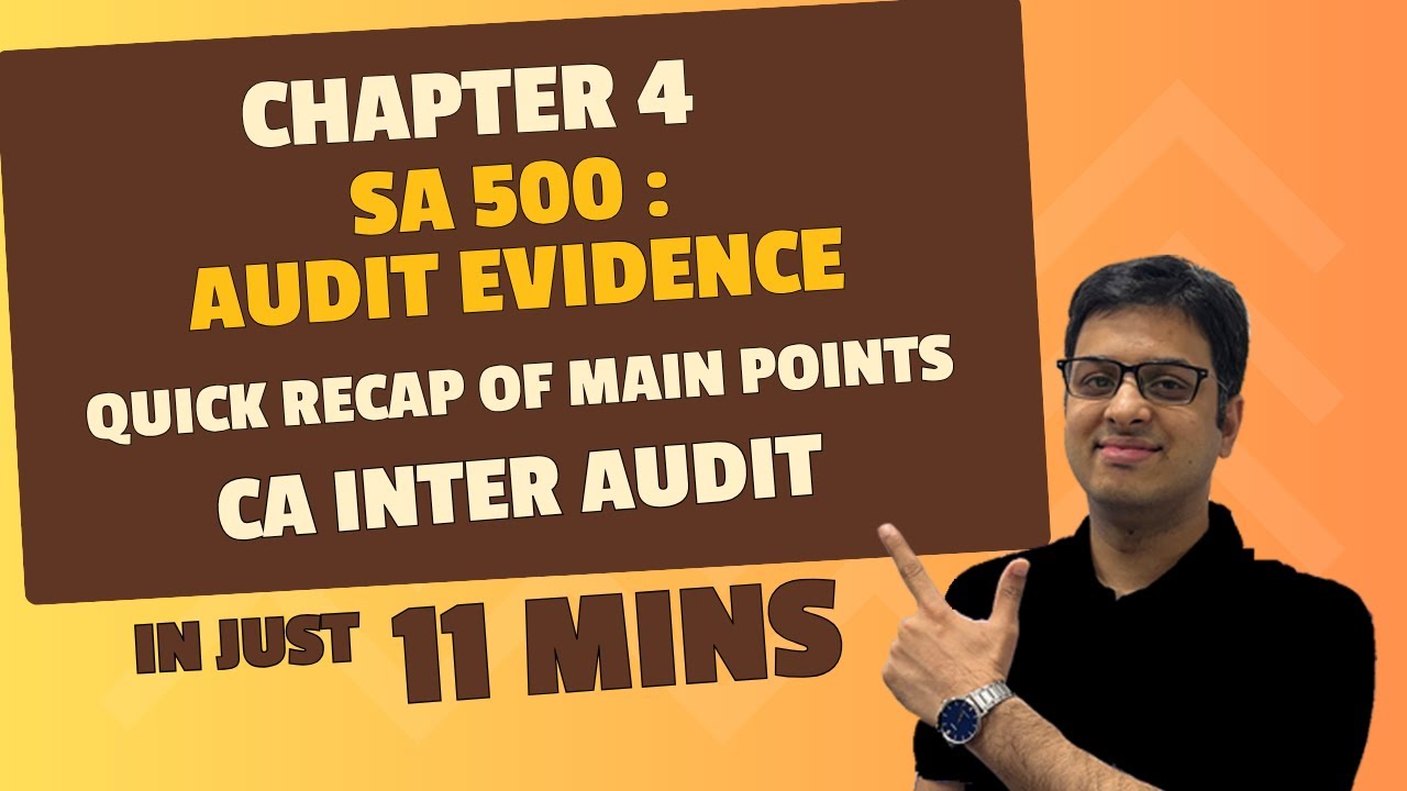 QUICK RECAP - Ch 4 : SA 500 Audit Evidence | CA Inter Audit - YouTube