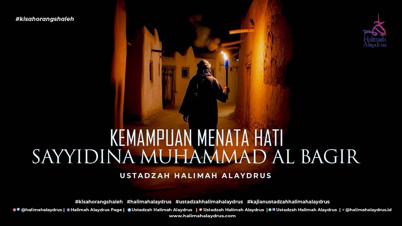 KEMAMPUAN MENJAGA HATI SAYYIDINA MUHAMMAD AL BAGIR - USTADZAH HALIMAH ...