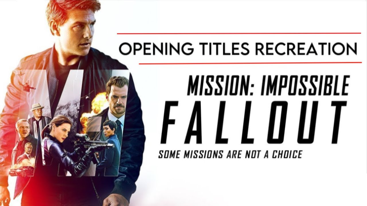 Mission: Impossible - Fallout | Opening Titles Recreation - YouTube