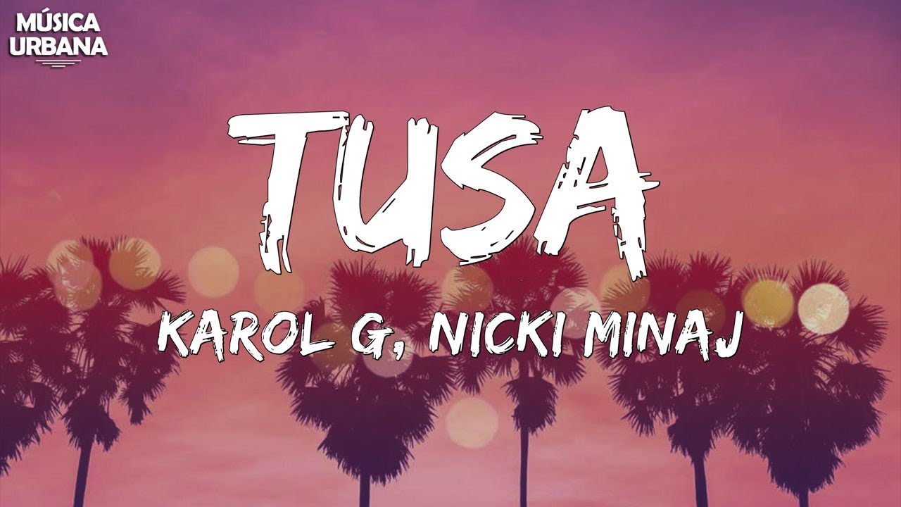 KAROL G, Nicki Minaj - Tusa (Lyrics / Letra) - YouTube