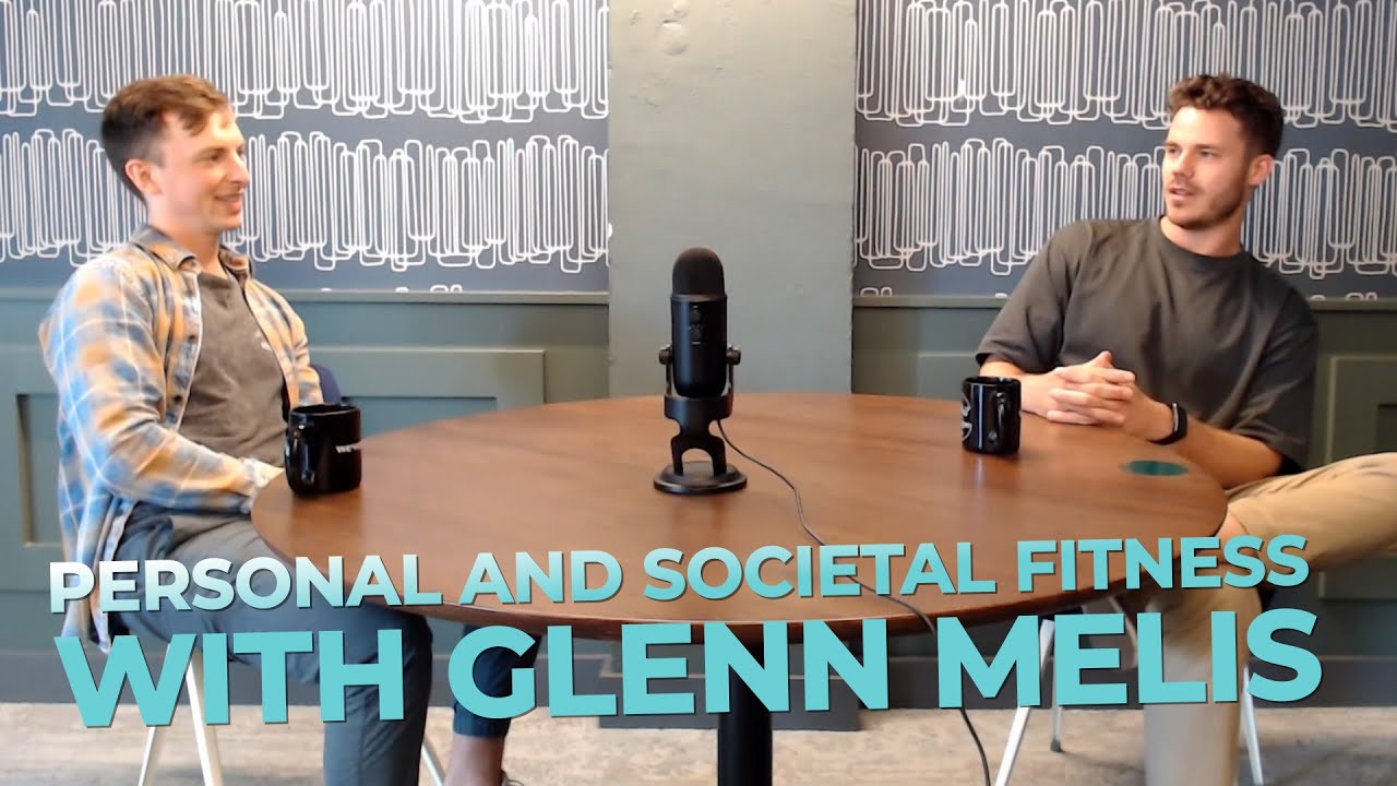 Personal and Societal Fitness with Glenn Melis - YouTube