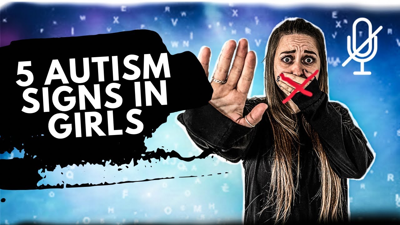 AUTISM IN GIRLS - 5 Most Common Signs (YOU NEED To Think About) - YouTube