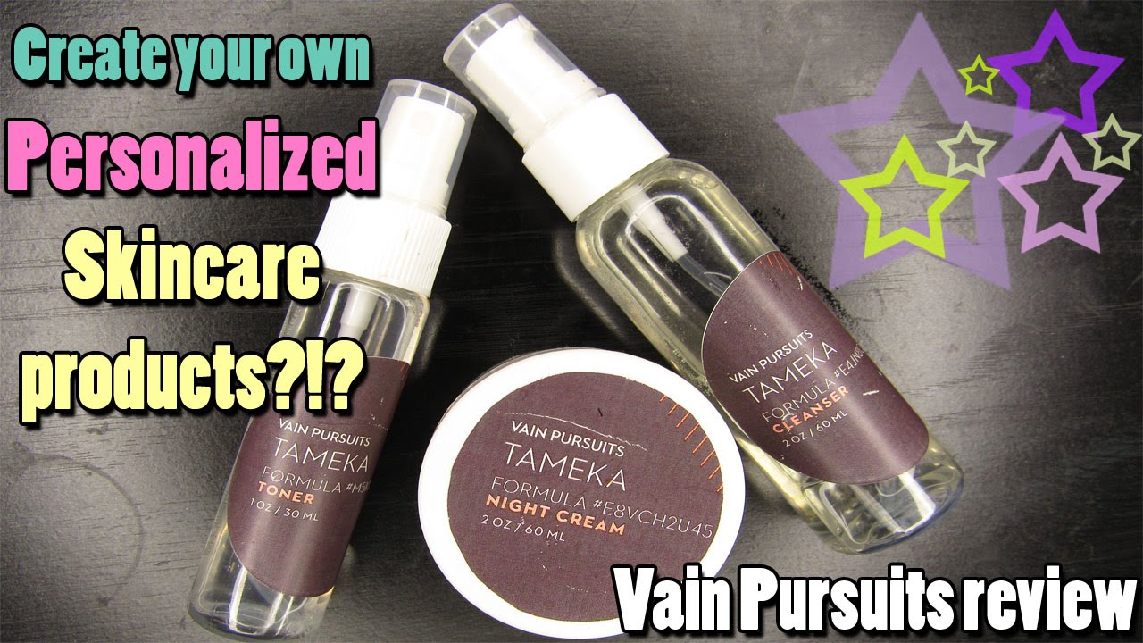 Personalized skin care products!?! Vain Pursuits│review - YouTube