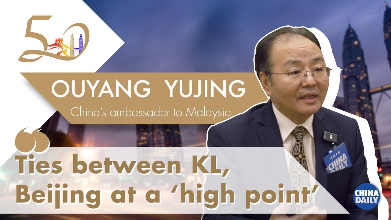 Interview with Ouyang Yujing, China's ambassador to Malaysia - YouTube