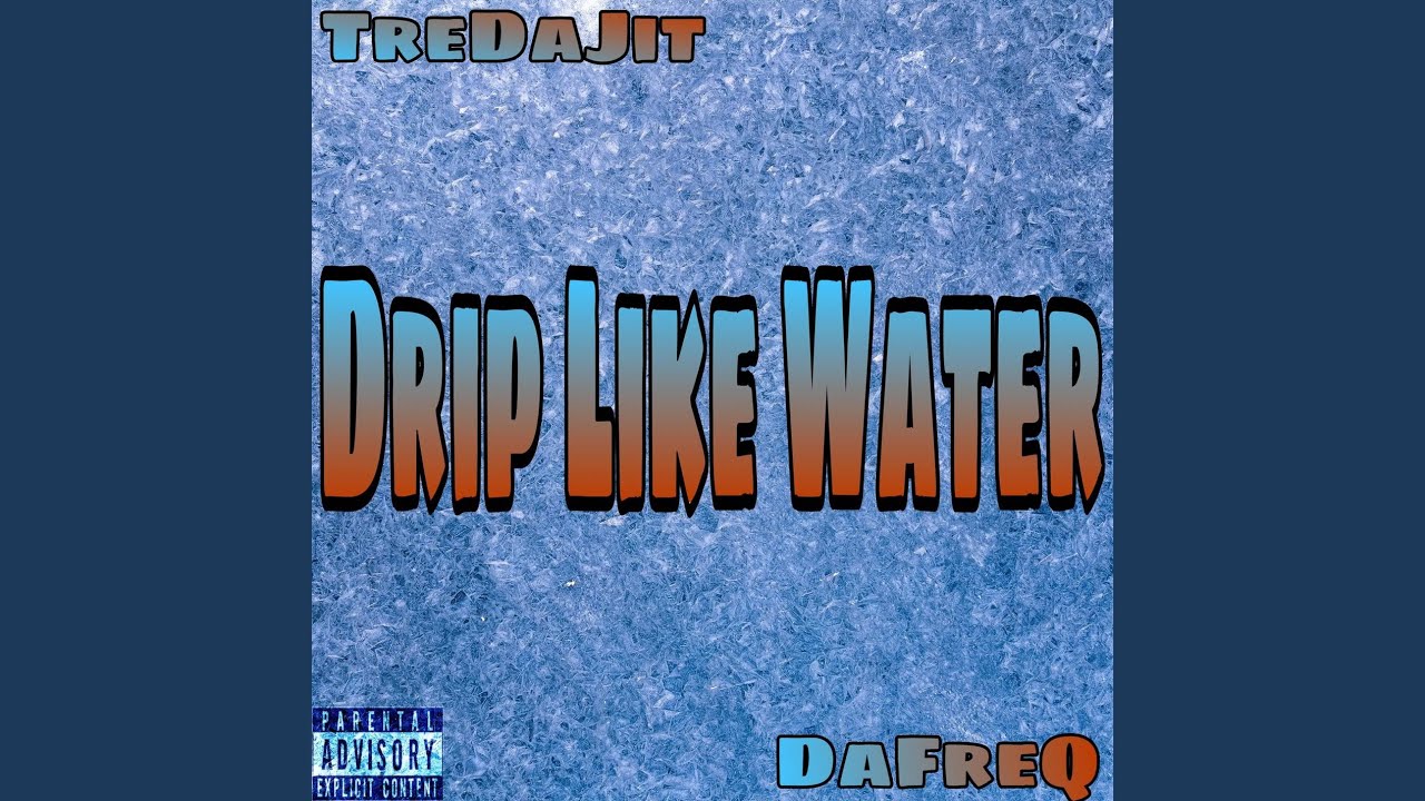 Drip Like Water - YouTube