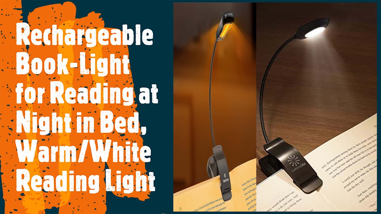 Rechargeable Book-Light for Reading at Night in Bed, Warm/White Reading ...