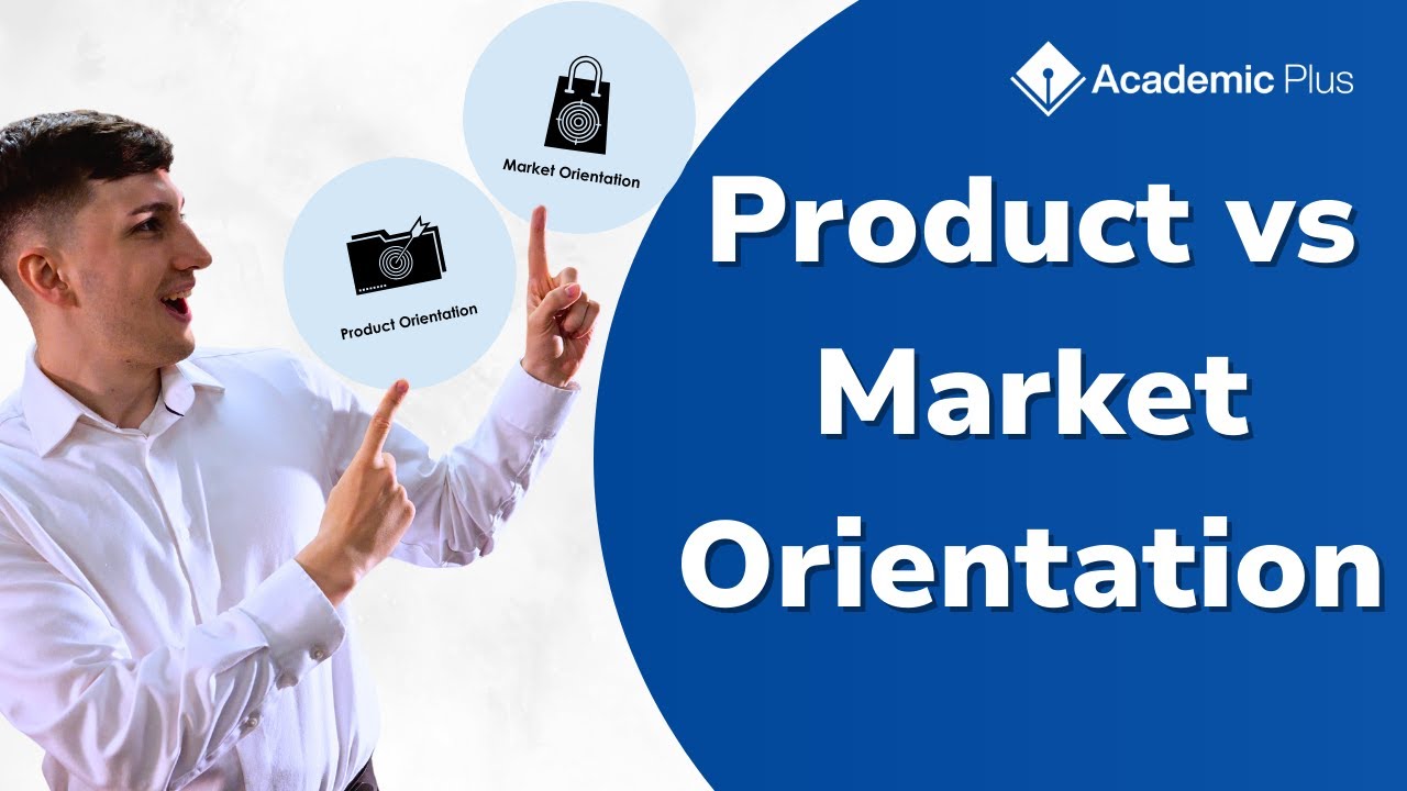 Product vs Market Orientation | A-Level Business - YouTube