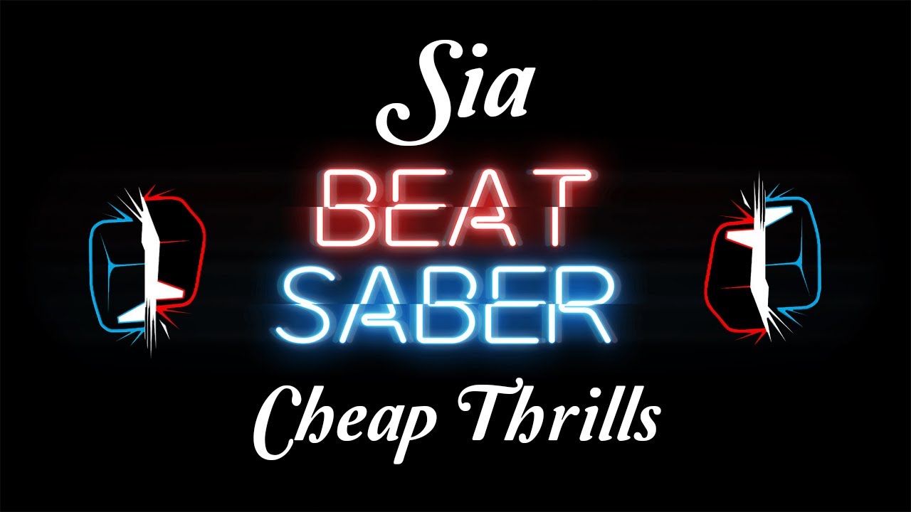 Beat Saber - Cheap Thrills - Sia - Hard - SS Rank - Full Combo - YouTube
