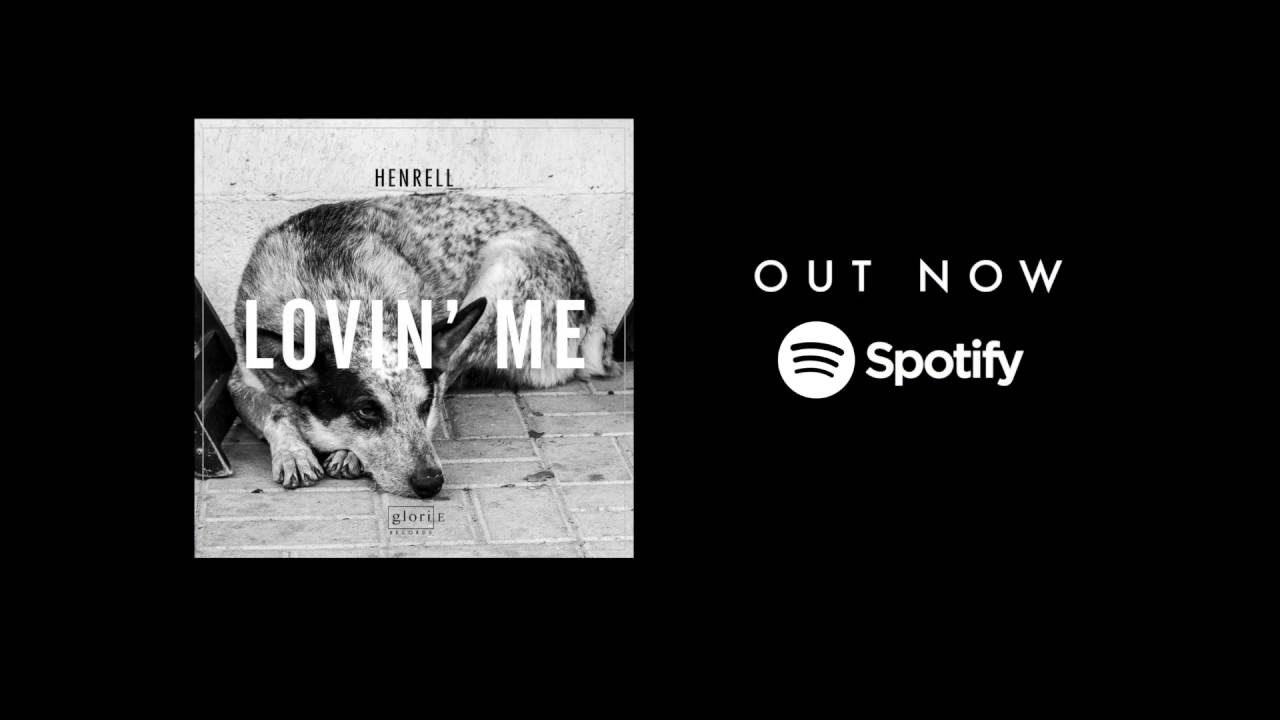 Henrell - Lovin' Me [OUT NOW] - YouTube