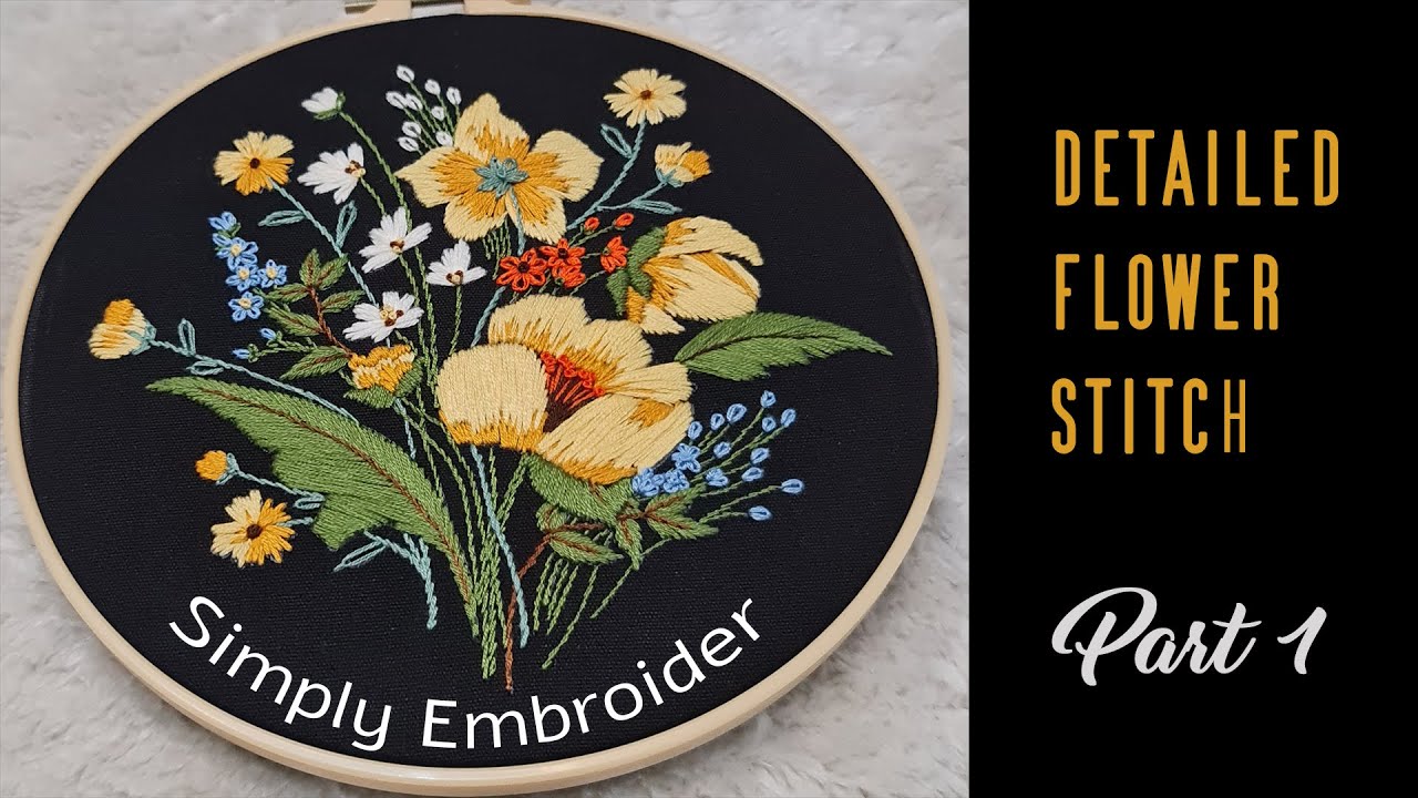 Detailed Flower Embroidery Tutorial #simplyembroider #easy - YouTube