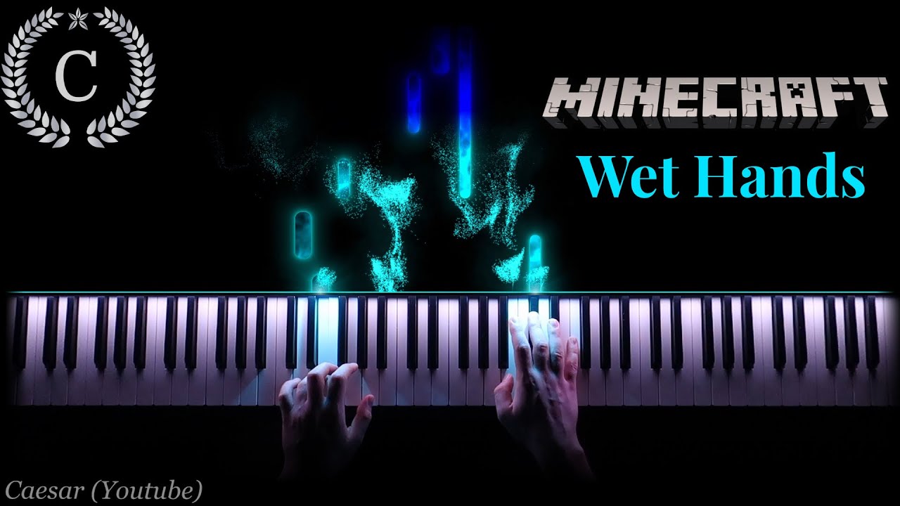 Minecraft Piano - Wet Hands - C418 - YouTube